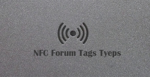 5 NFC Forum Tags Tyeps You Need to Know - WXR